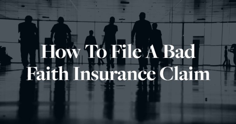 How to File a Bad Faith Insurance Claim | California